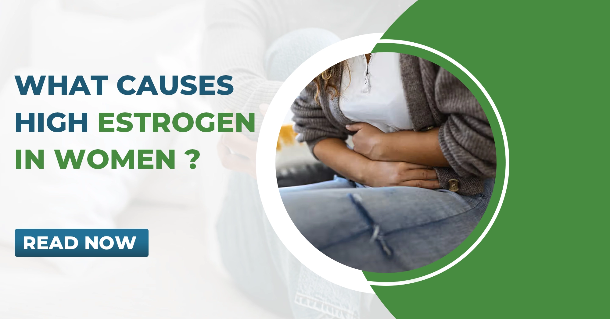 What Causes High Estrogen In Women | World IVF Centre